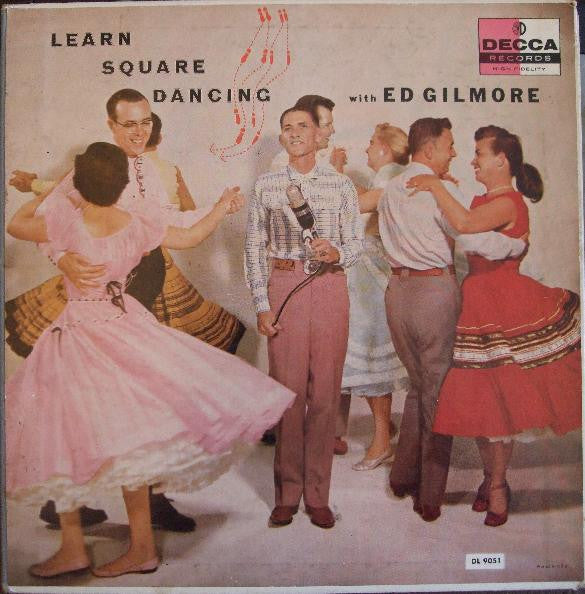 Gilmore, Ed - Learn Square Dancing With Ed Gilmore Vinyl - Decca ...